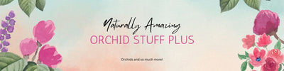 Orchid Stuff Plus